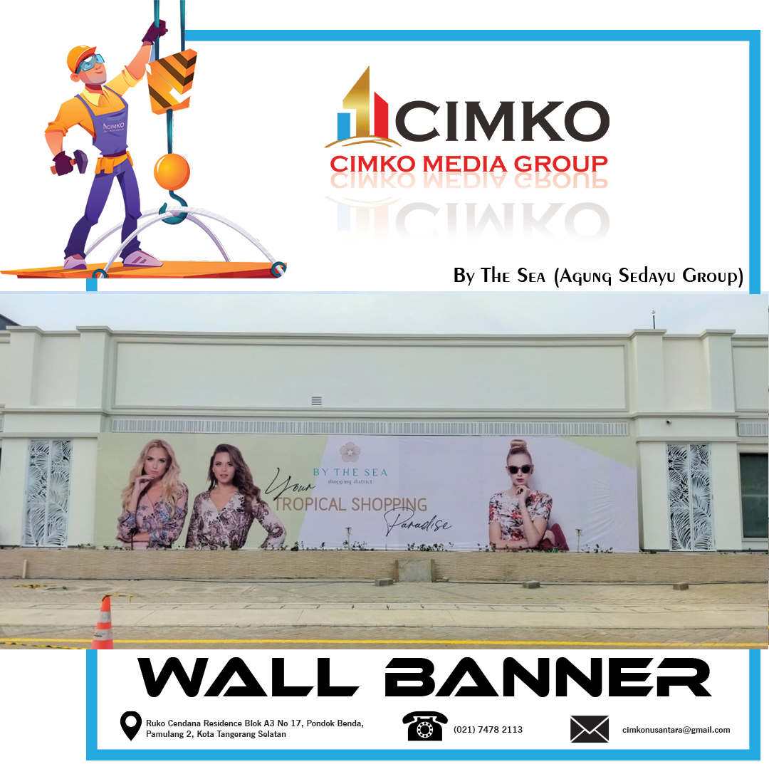 Wall Banner | At By The Sea (Agung Sedayu Group) - CIMKO MEDIA GROUP
